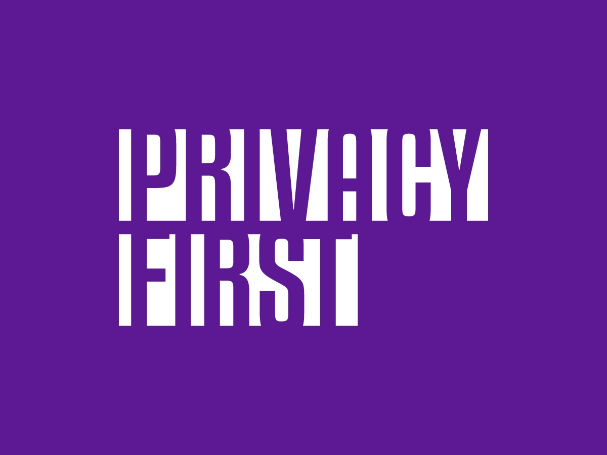 Privacy First